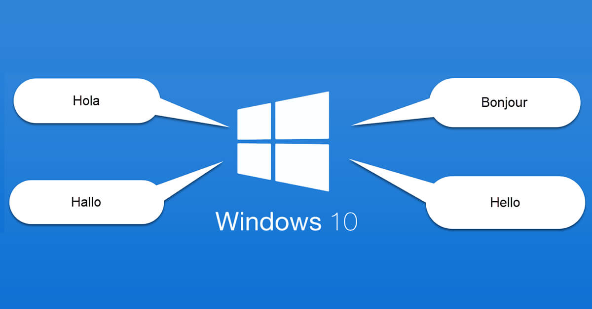 How to change the language in Windows 10 - Interface | BLC